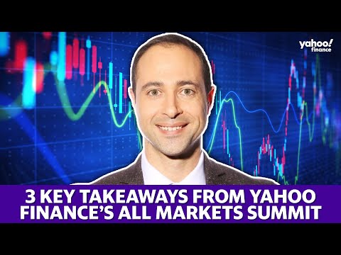 3 key takeaways from Yahoo Finance’s All Markets Summit
