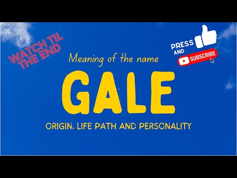 Meaning of the name Gale. Origin, life path & personality.