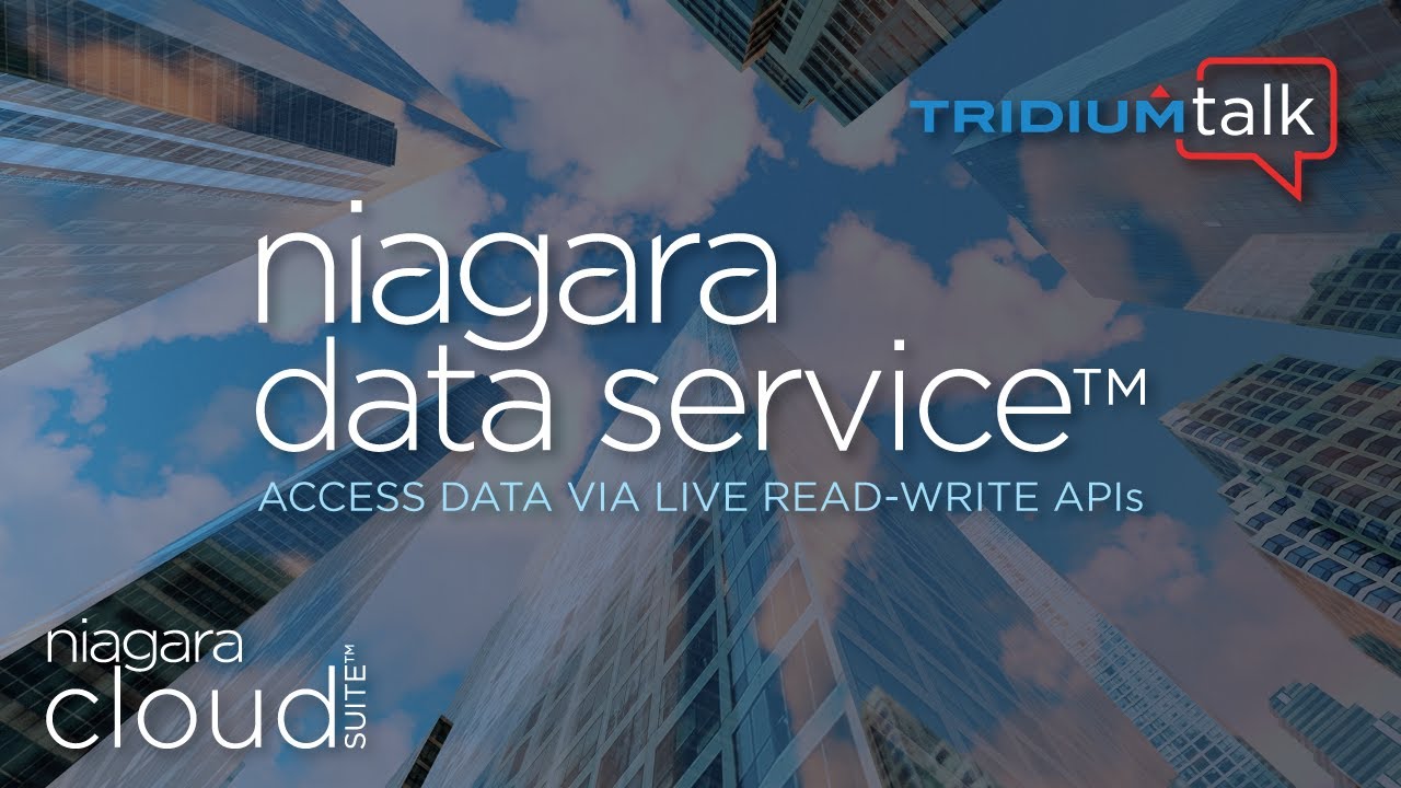 TridiumTalk: Access Data via Live Read-Write APIs with Niagara Data Service (August 8, 2024)