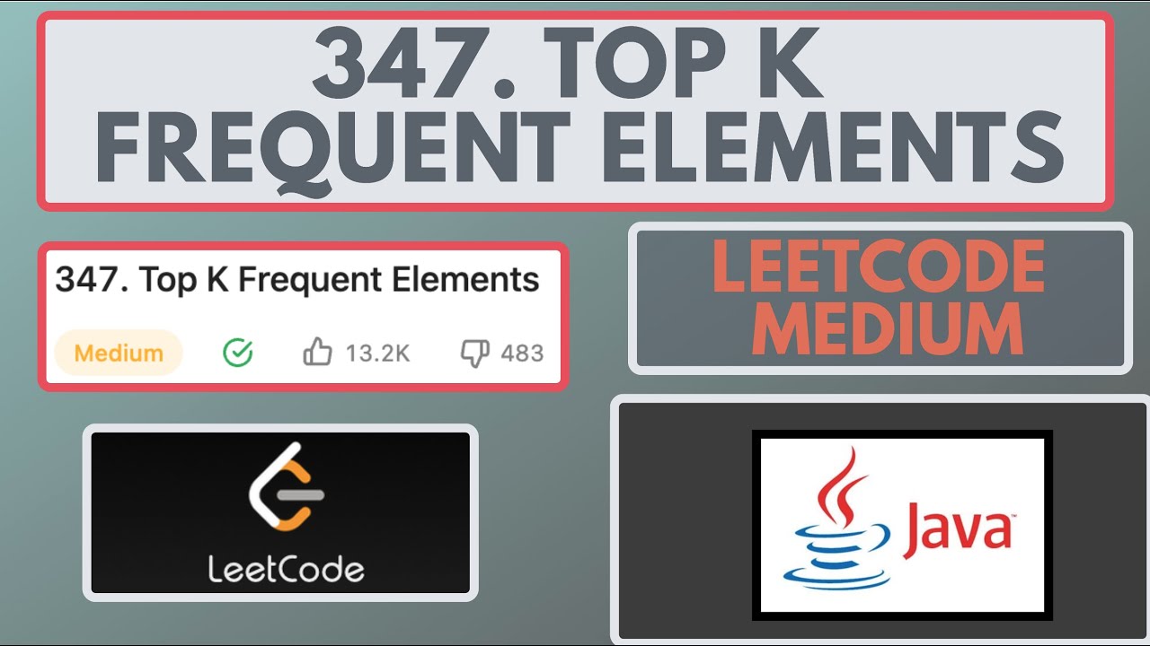 Leetcode | 347. Top K Frequent Elements | Medium | Java Solution