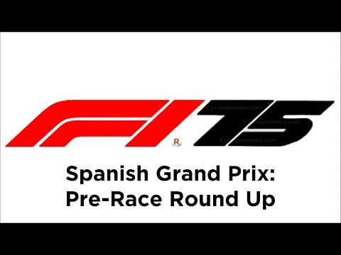 F1: 2025 Spanish Grand Prix - Pre-Race Round Up