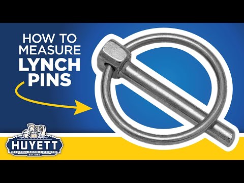 How to Measure Lynch Pins - Huyett.com
