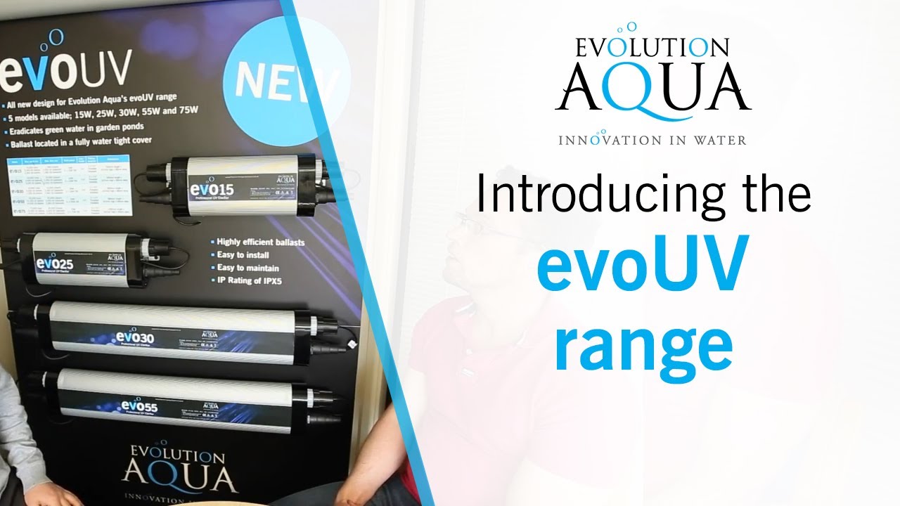 Evolution Aqua evo UV overview