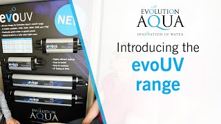 Evolution Aqua evo UV overview - AZPonds & Supplies