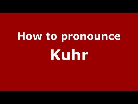 How to Pronounce Kuhr - PronounceNames.com