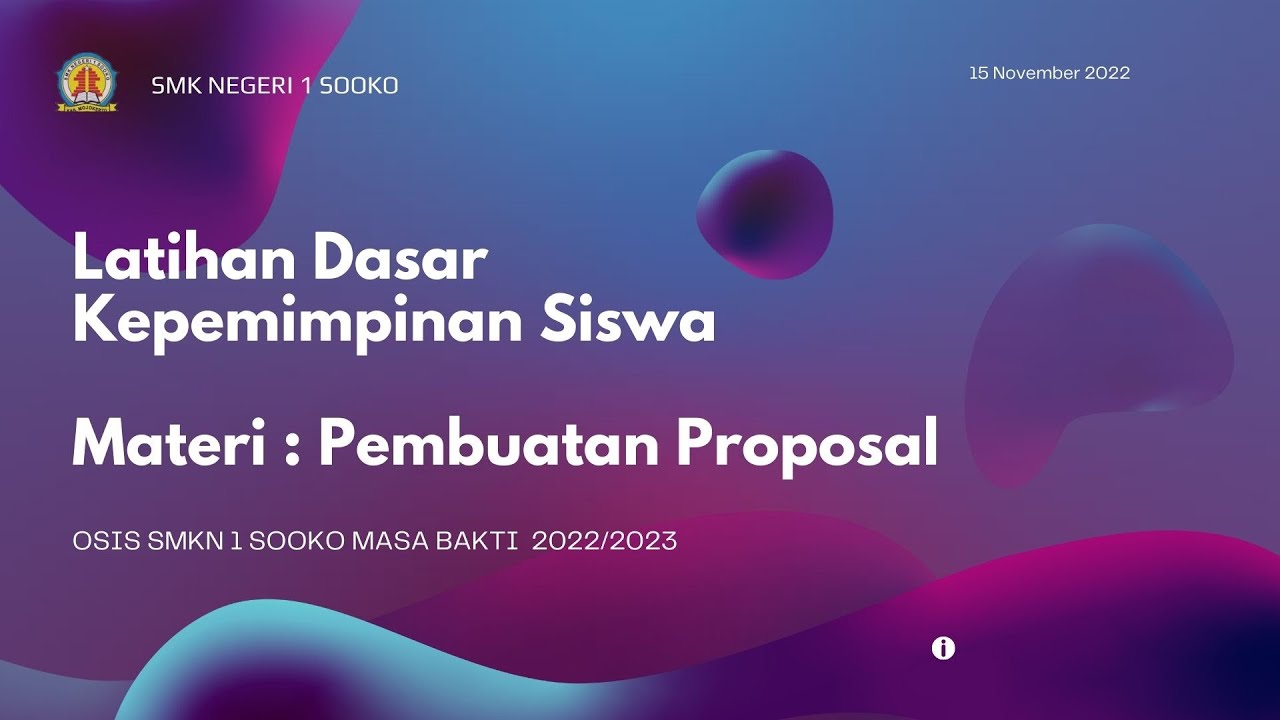 Latihan Dasar Kepemimpinan - Pembuatan Proposal