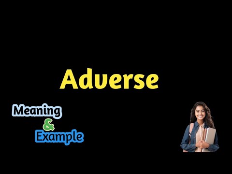 Adverse Meaning | Adverse Meaning and Example