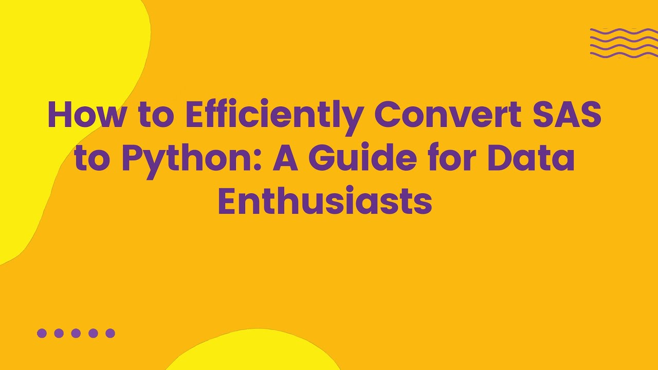 How to Efficiently Convert SAS to Python: A Guide for Data Enthusiasts