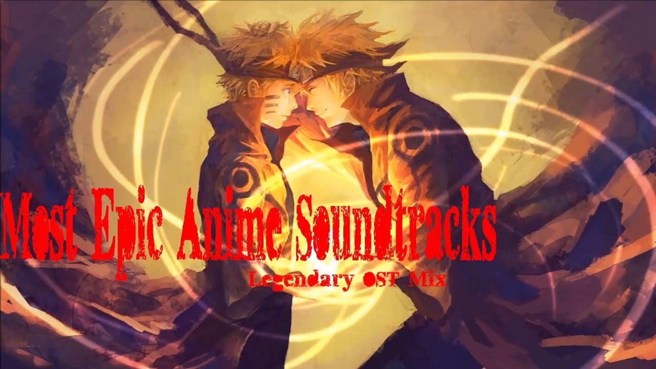 30 Most Epic Anime Soundtracks of All Time   Legendary OST Mix
