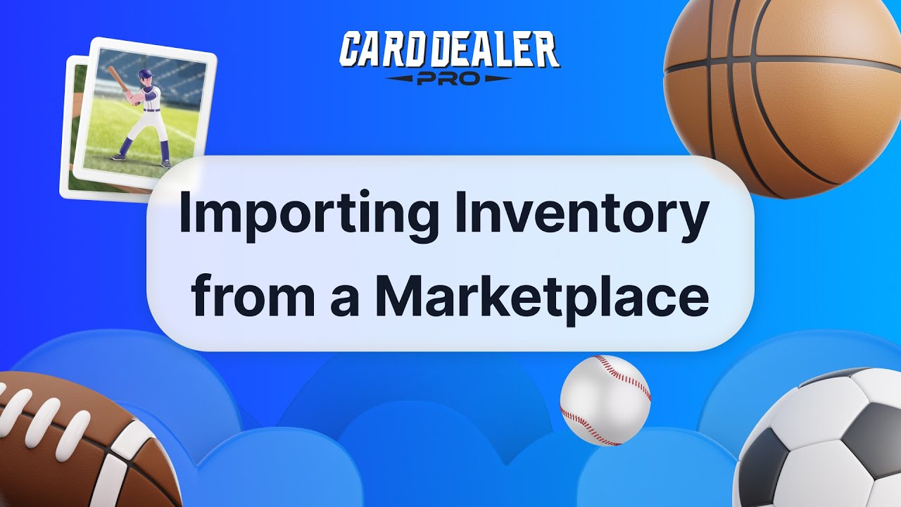 Importing inventory from a marketplace to Card Dealer Pro
