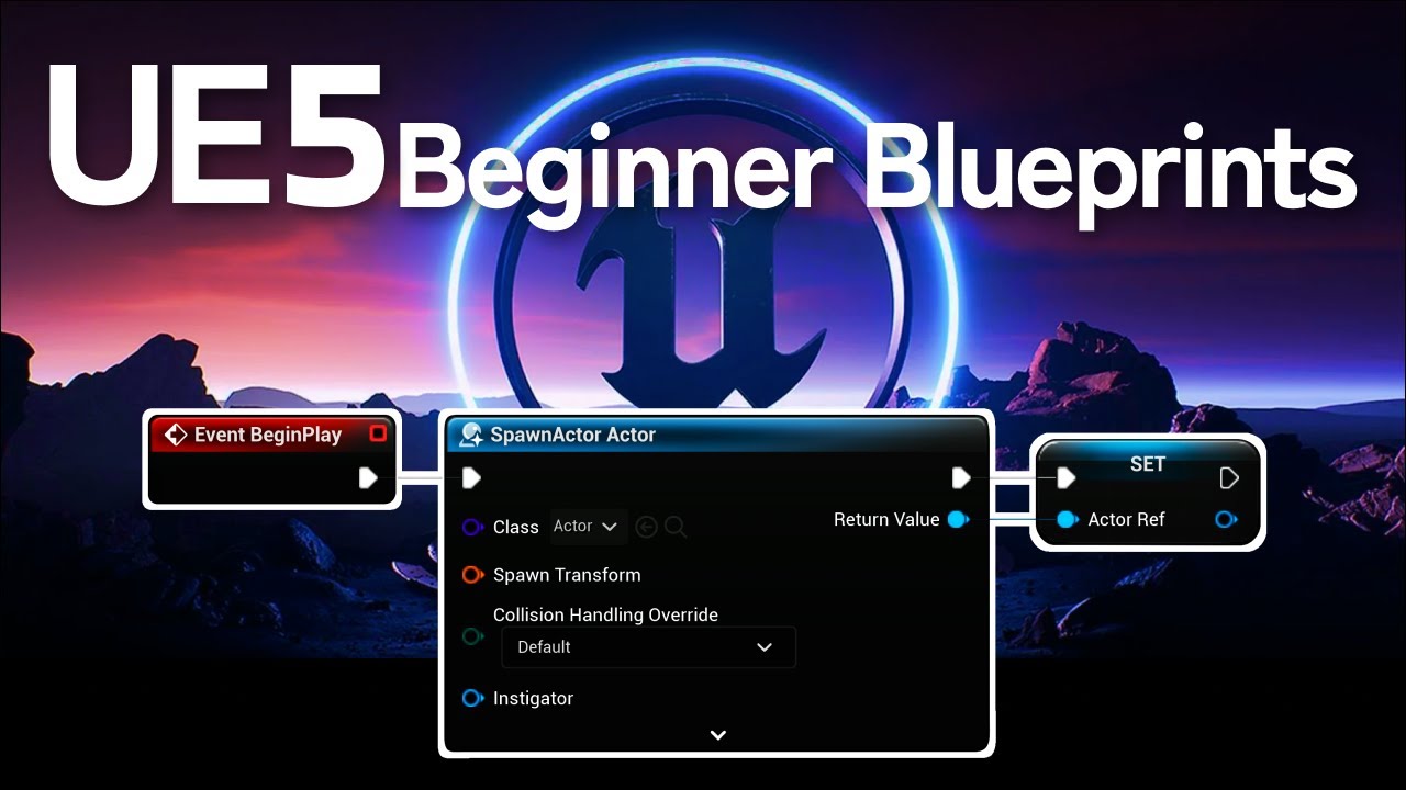 Learn Blueprints in Unreal Engine 5 - Beginner Tutorial