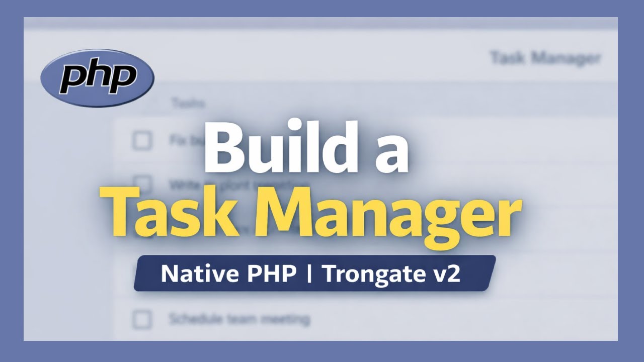 Build a Task Manager with Native PHP - Trongate v2 Tutorial