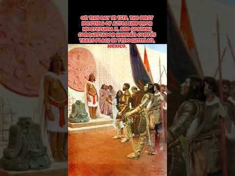 What Happened Today In History? #todayinhistory #onthisday #moctezuma #cortes #meet