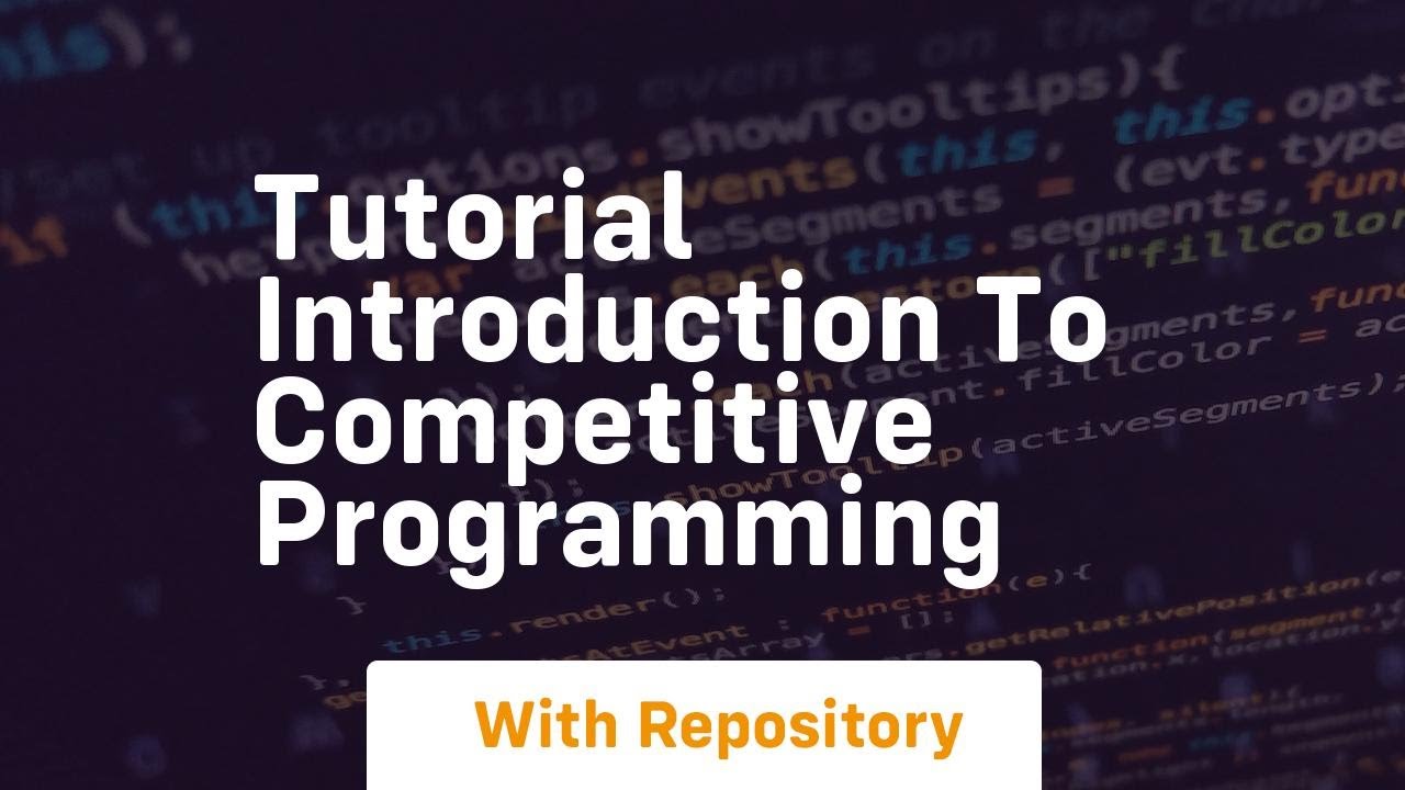 Tutorial introduction to competitive programming