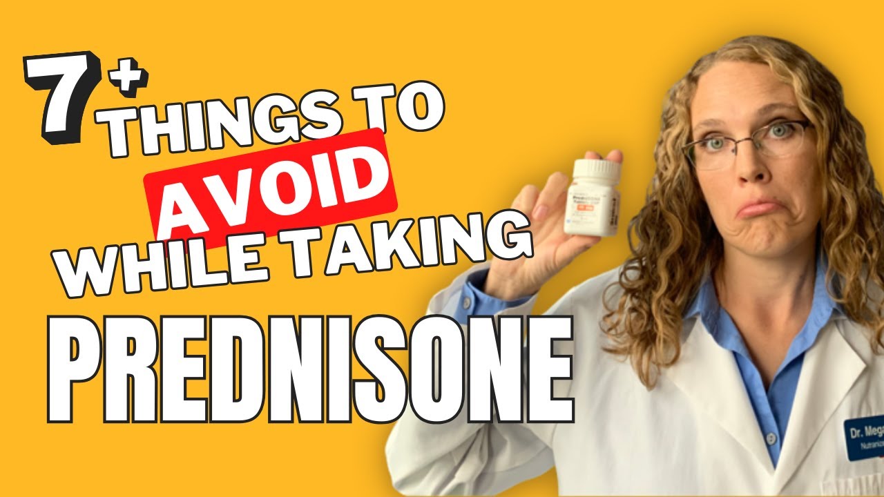 7+ Things To Avoid While Taking Prednisone