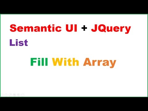 Semantic UI + JQuery Ep.06 : List - Fill with Array of Objects