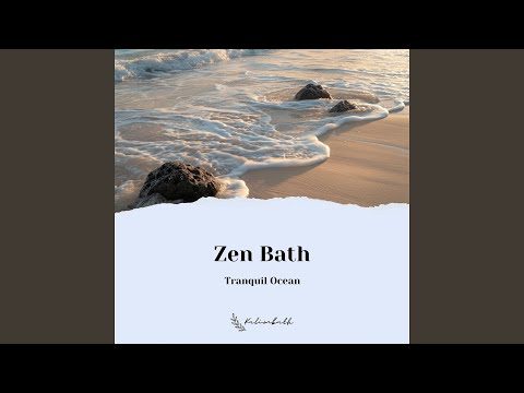 Zen Bath