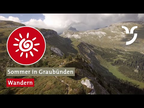 Wandern in Graubünden: Arbeit für die Beine, Wellness für die Augen