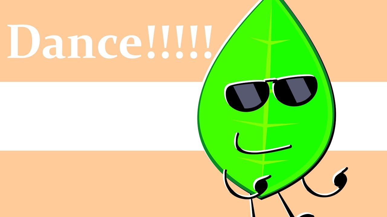 BFDI: Leafy's Dance Routine