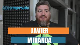 Entrevista de Javier Miranda con ADN Empresario.