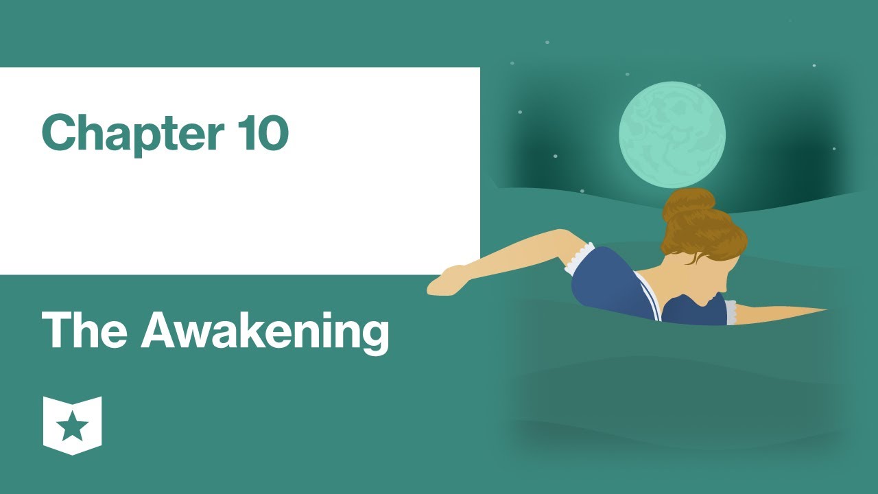 The Awakening by Kate Chopin | Chapter 10