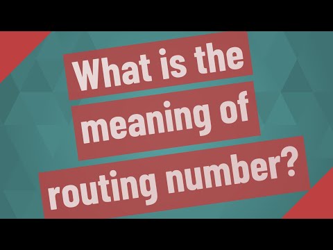 What is the meaning of routing number?