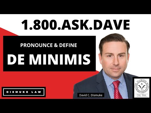 Properly pronounce and define de minimis
