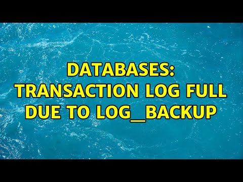 Databases: Transaction log full due to log_backup (2 Solutions!!)