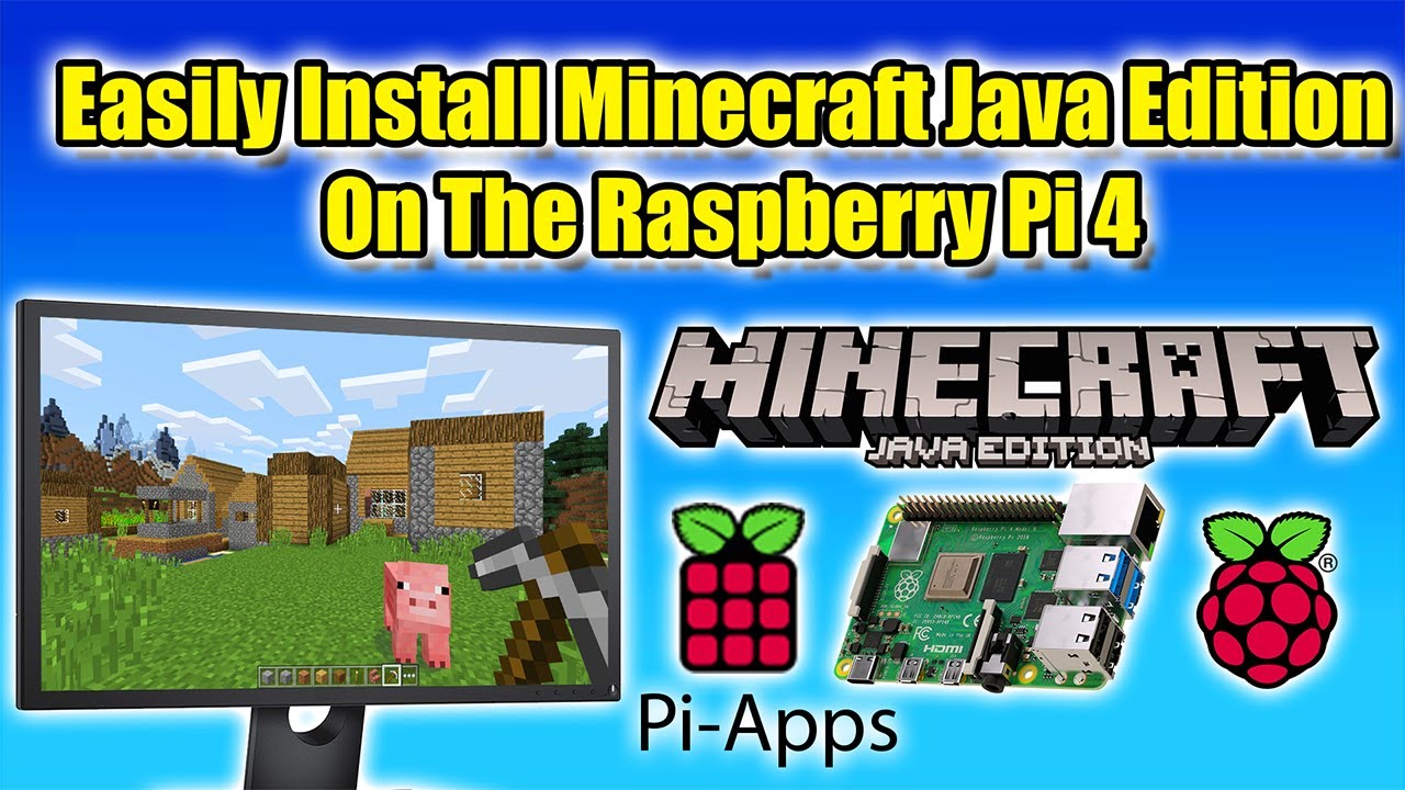 Easily Install Minecraft Java Edition On The Raspberry Pi4