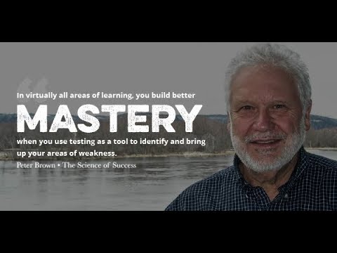 You’ve Been Learning All Wrong - Making Knowledge Stick with Peter Brown