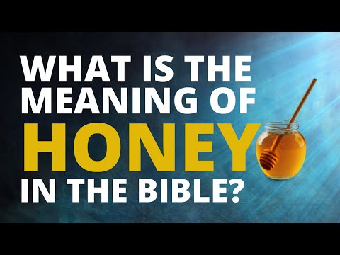 What is the meaning of honey in The Bible? | Short Bible Study