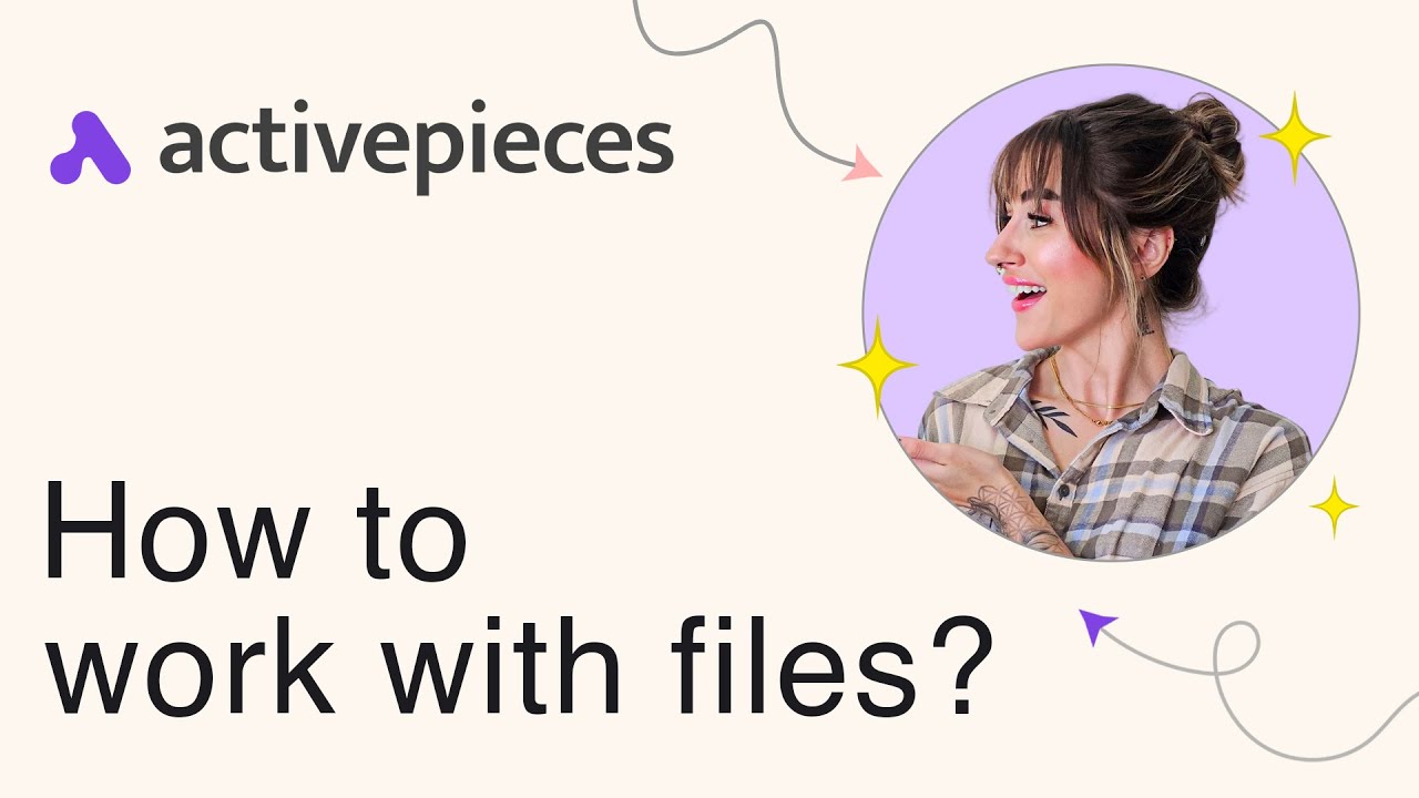 Working with Files | Activepieces 101