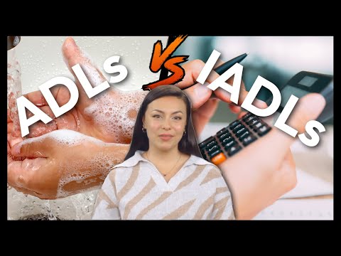 What's the Difference between ADLs and IADLs?