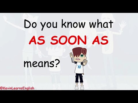 Do you know what AS SOON AS means? --- Learn English with Kevin 😁😉 #learnenglish #funenglish