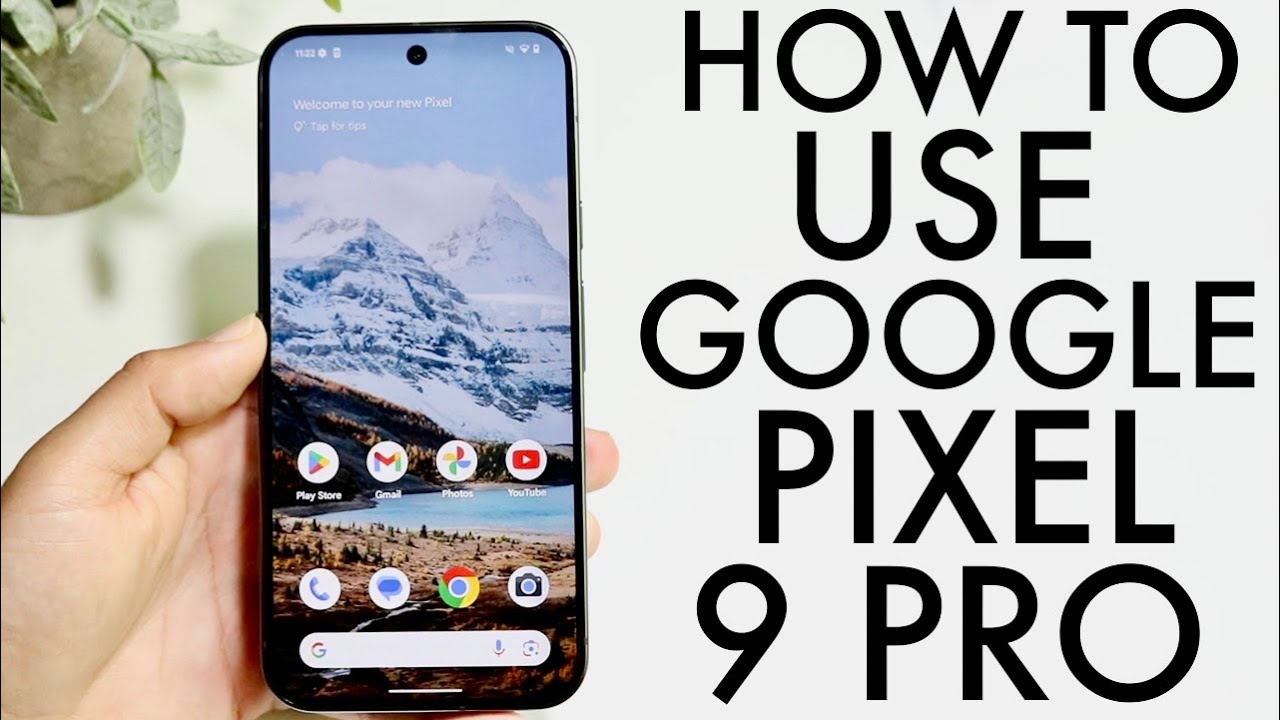 How To Use Google Pixel 9 Pro XL! (Complete Beginners Guide)
