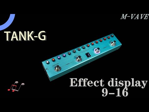 M-VAVE TANK-G Effect Display 9-16