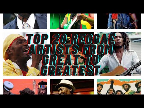 Top 20 Reggae Artists from Great to Greatest