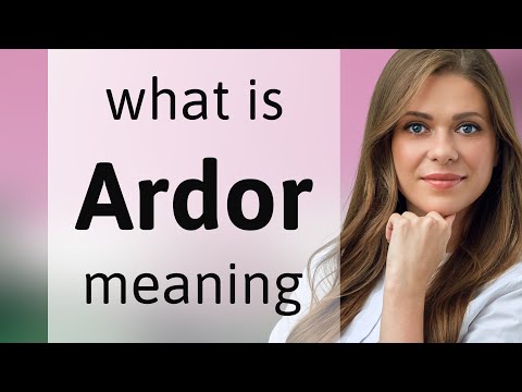 Ardor — meaning of ARDOR