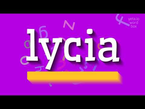 LYCIA - HOW TO PRONOUNCE LYCIA? #lycia