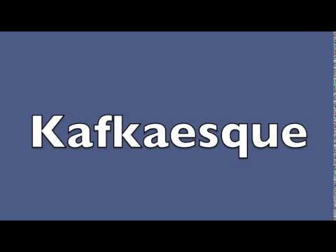 How to pronounce kafkaesque
