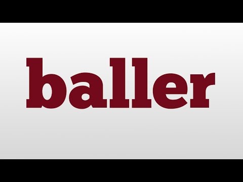 baller meaning and pronunciation