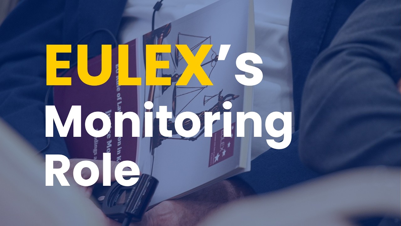EULEX’s Monitoring Role