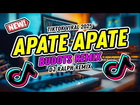 APATE APATE ( DJ Ralph Remix ) TikTok Viral Budots Dance Party Mix 2025
