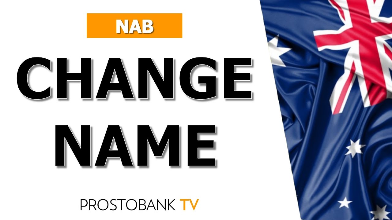 NAB: change of name, how to make