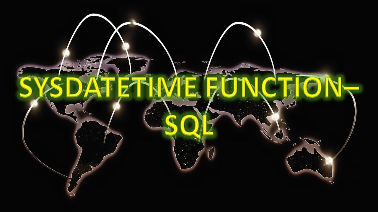 SQL SYSDATETIME Function Tutorial And Examples For Beginners