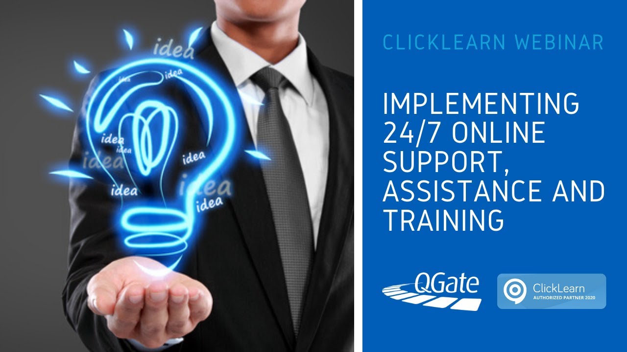 ClickLearn webinar - Implementing 24/7 Online Support, Assistance & Training