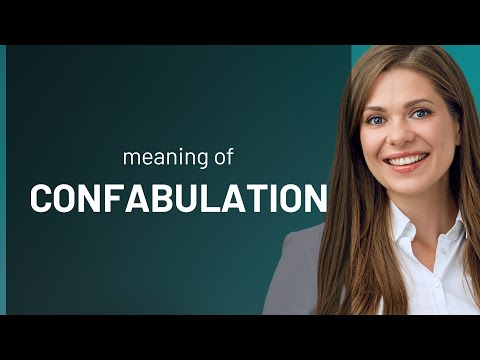 Confabulation — meaning of CONFABULATION