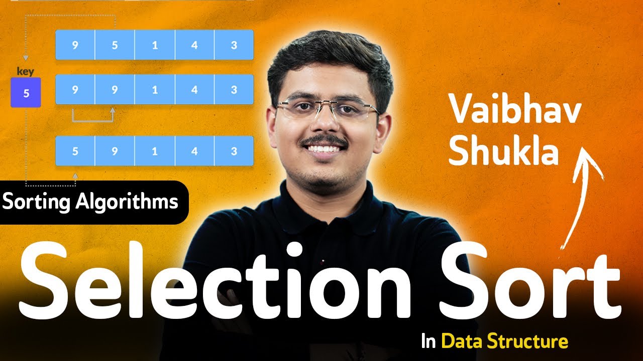 Selection Sort in Data Structure | Sorting Algorithms
