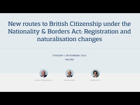 New routes to British Citizenship under NABA: Registration & naturalisation changes - 1 Nov 2022