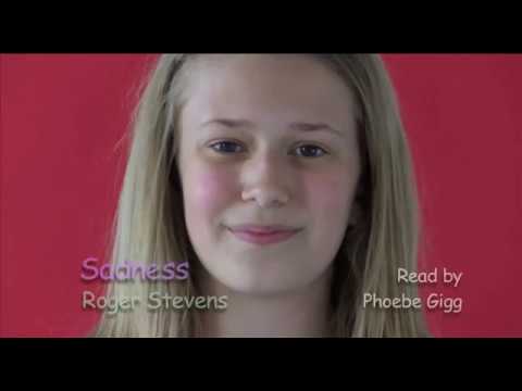 Roger Stevens’ Poem, Sadness, Read by Phoebe Gigg – Poetry Roundabout